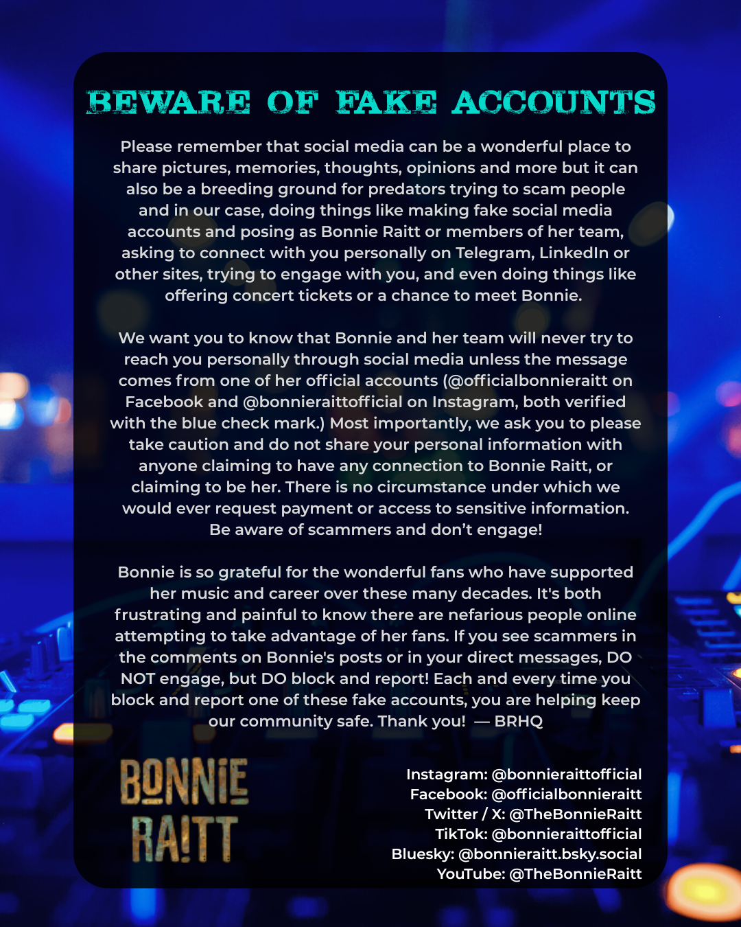Beware of Fake Accounts approaching you on social media | BonnieRaitt.com